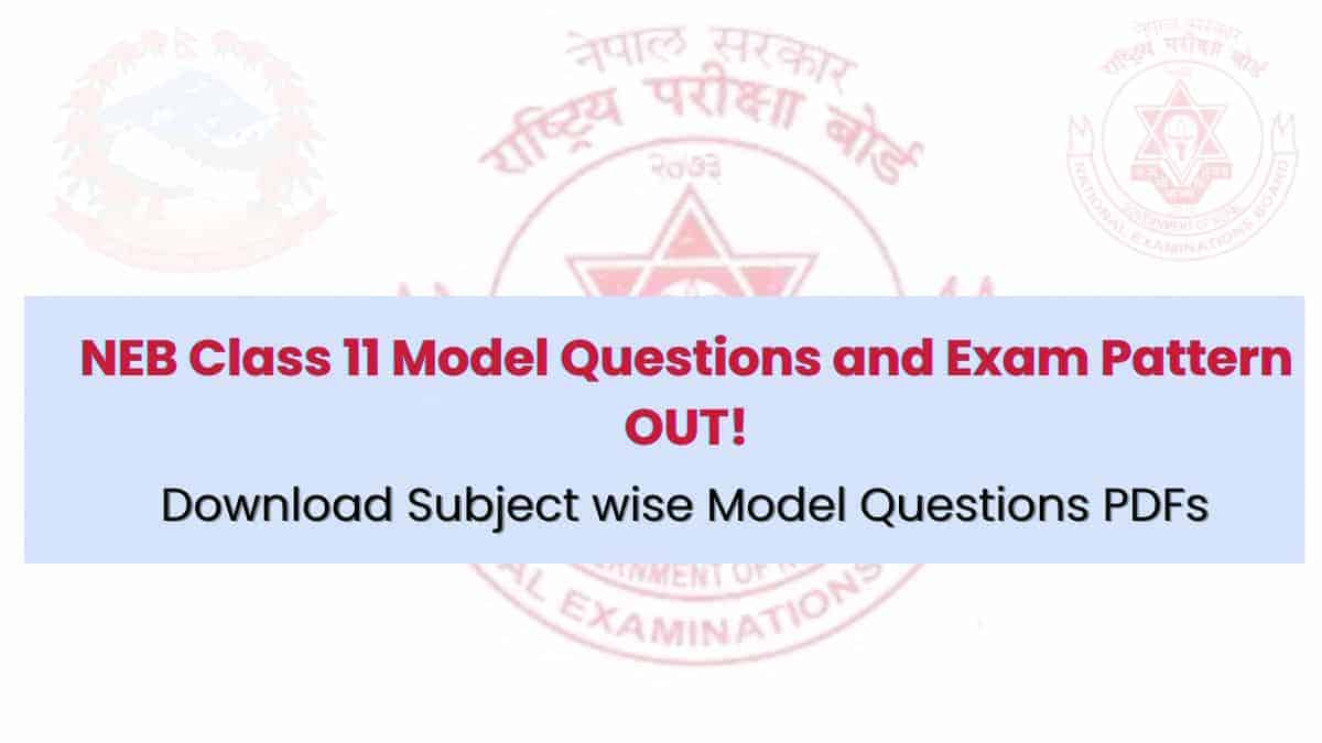 NEB Class 11 Model Question 2080-81 - NEB Model Questions For Class 11 ... NEB Class 11 Model Question 2080-81 - NEB Model Questions For Class 11 ...