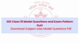 SEE Class 10 Model Question 2082 2025 Latest (All Subjects)