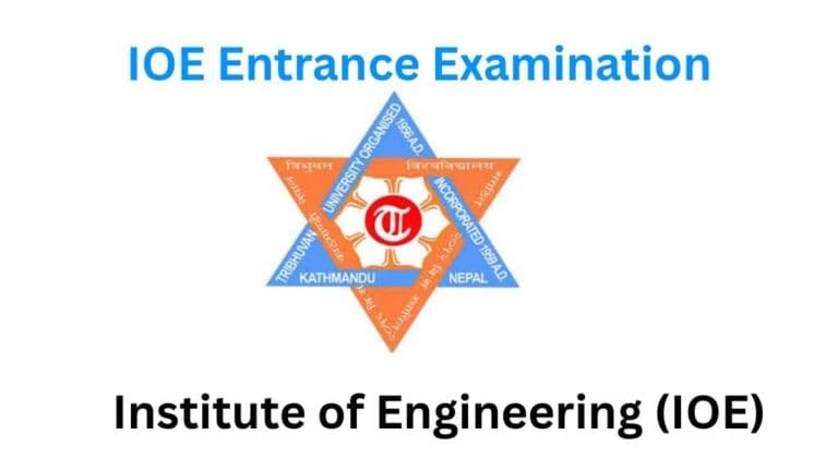 IOE Entrance Exam 2082 Date, Application Form, Syllabus, Eligibility