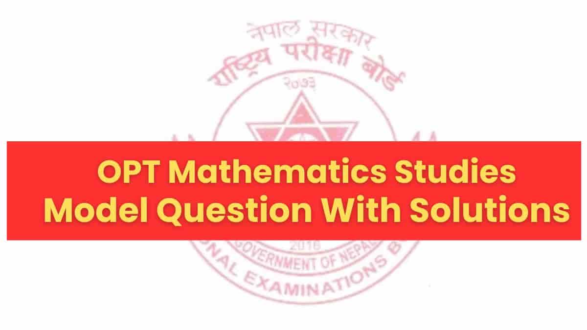 SEE Opt Math Model Question Class 10 2082 With Solutions PDF - Download ...